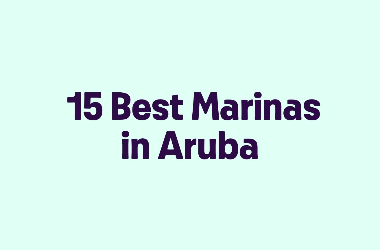 15 Best Marinas in Aruba