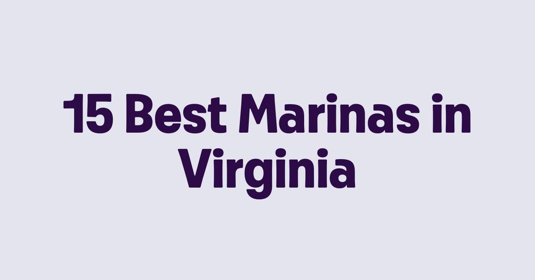 15 Best Marinas in Virginia