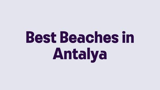 Best Beaches in Antalya