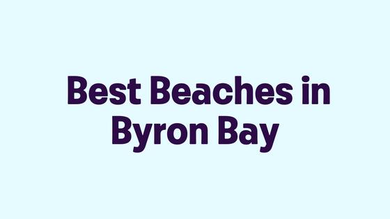 Best Beaches in Byron Bay