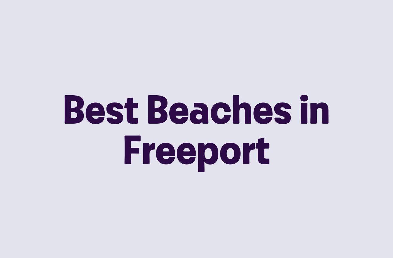 Best Beaches in Freeport