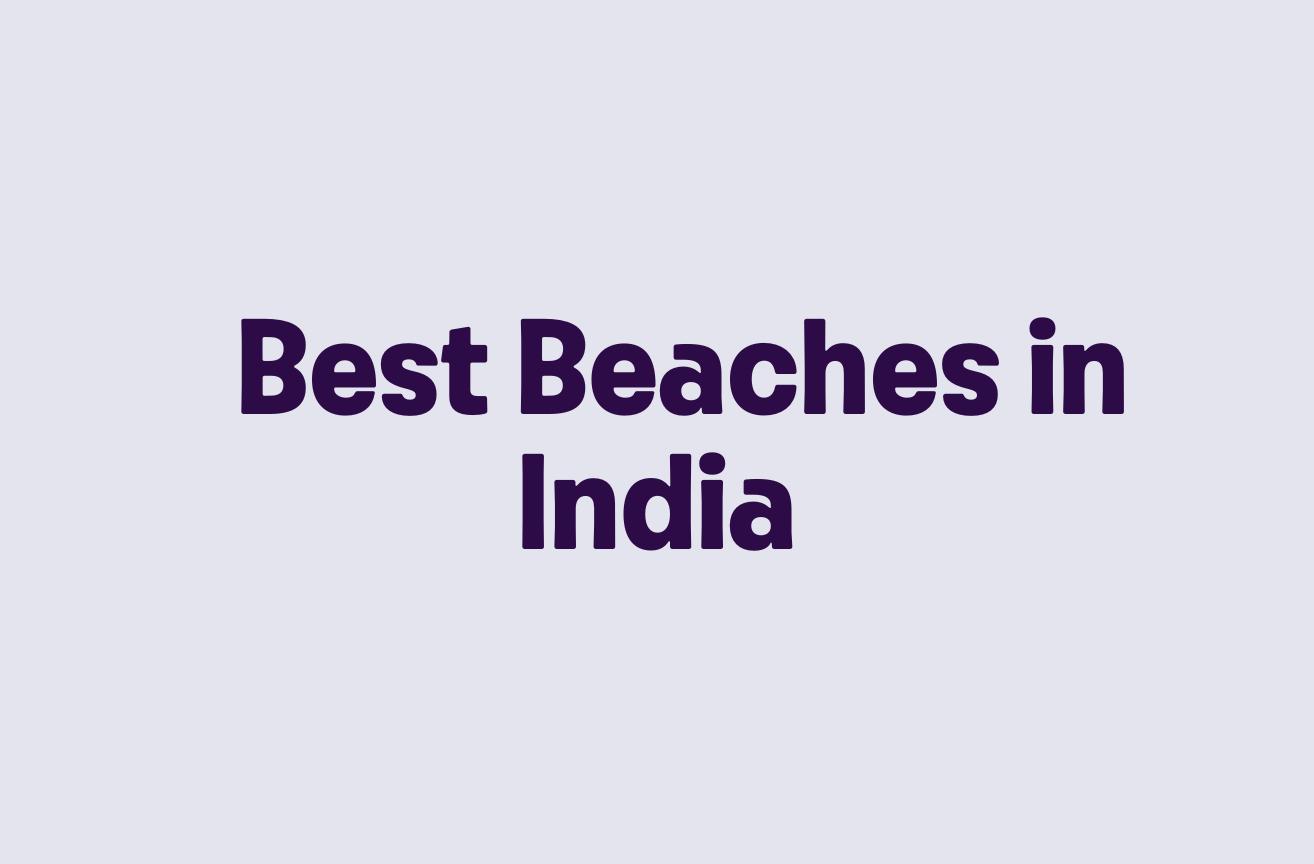 Best Beaches in India