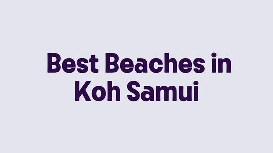 Best Beaches in Koh Samui