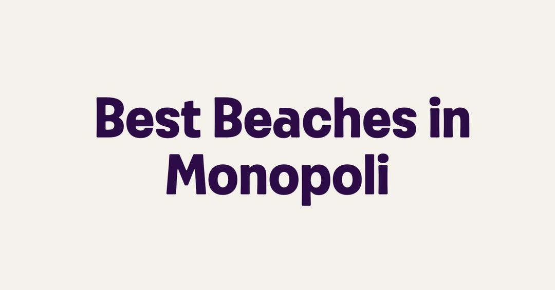 Best Beaches in Monopoli