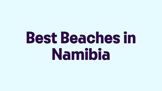 Best Beaches in Namibia