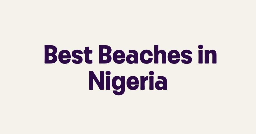 Best Beaches in Nigeria