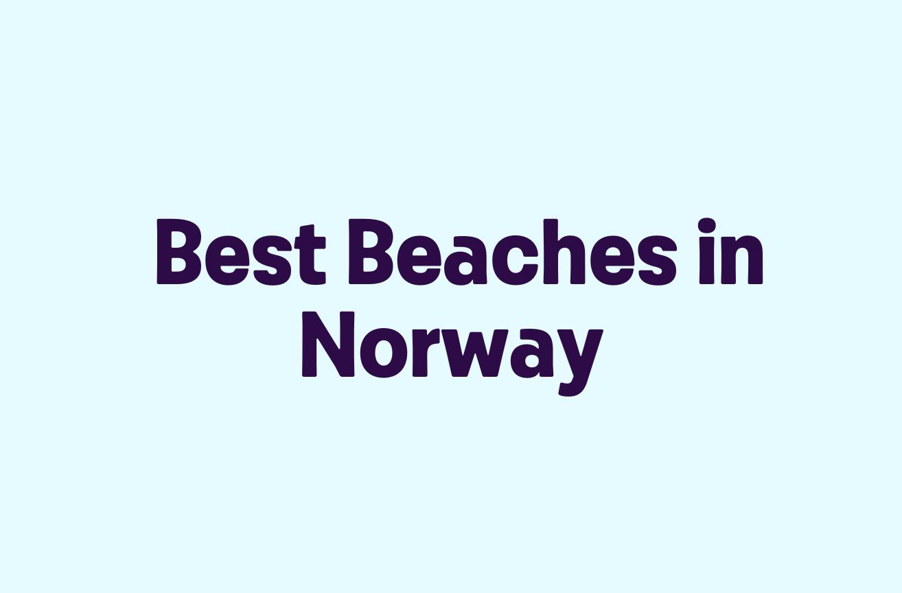 Best Beaches in Norway