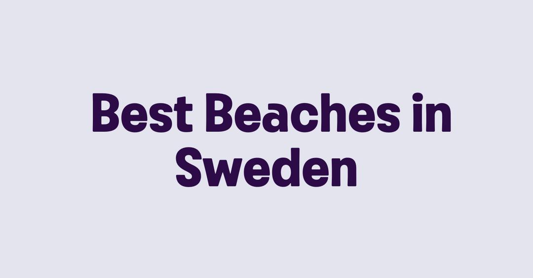 Best Beaches in Sweden