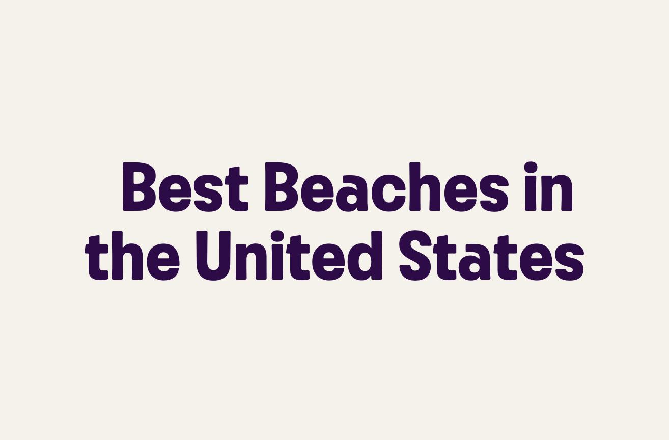 Top 25 Beaches In The United States – LRZI