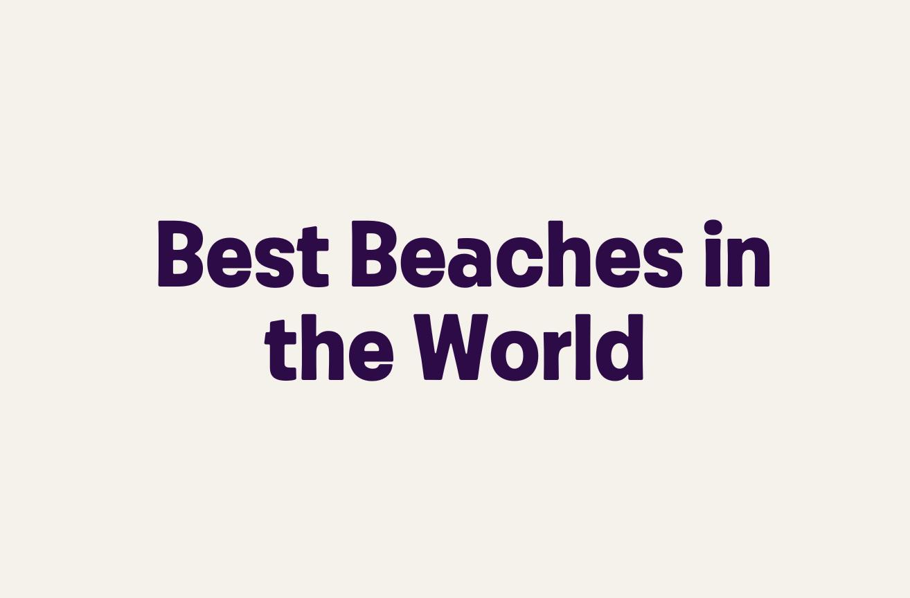 Best Beaches in the World