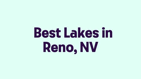Best Lakes in Reno, NV