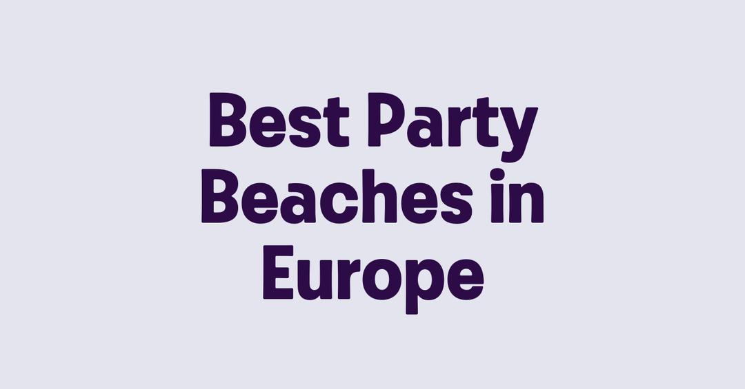Best Party Beaches In Europe Novalja And Hvar Among 15 Best Places To
