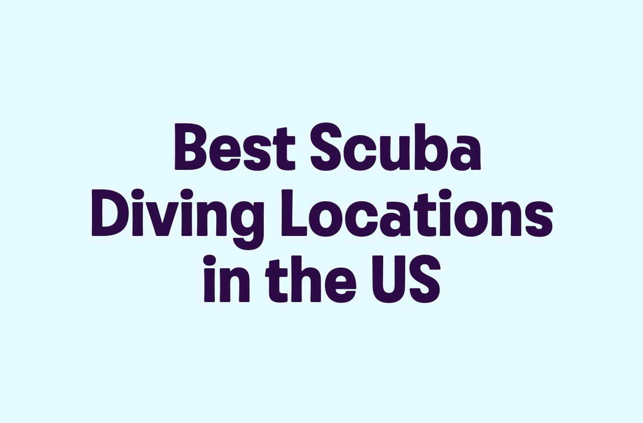 Best Scuba Diving Locations in the US