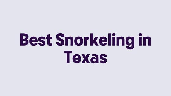 Best Snorkeling in Texas