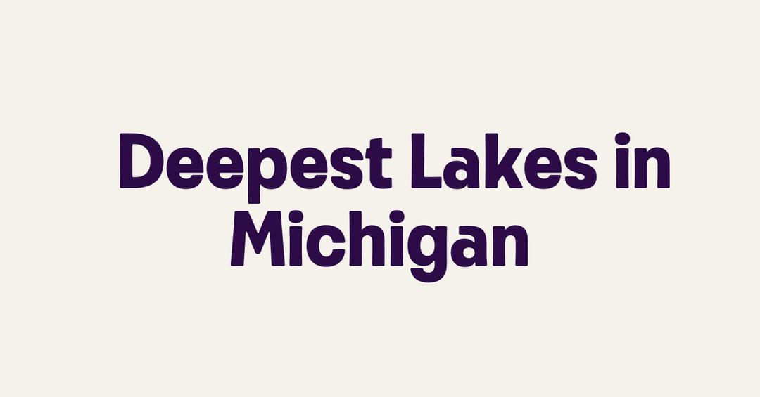 Deepest Lakes in Michigan