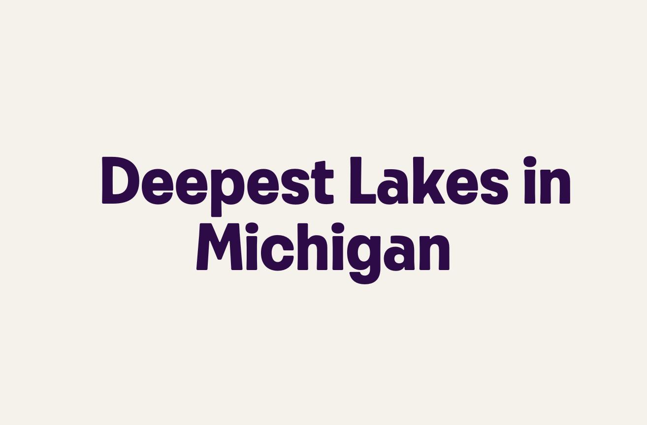 Deepest Lakes in Michigan