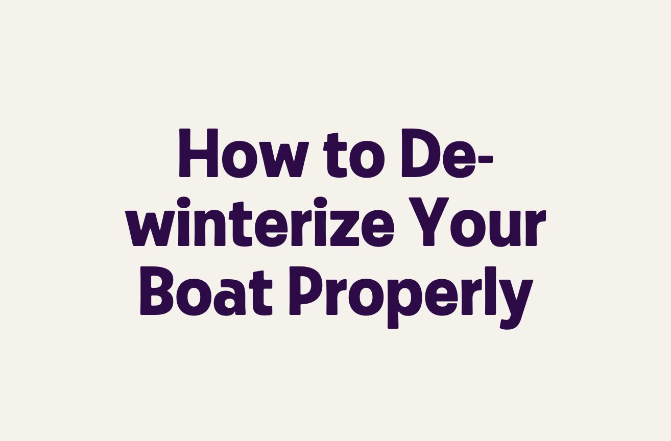How to De-winterize Your Boat Properly